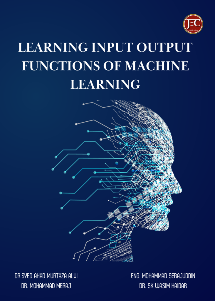LEARNING INPUT OUTPUT FUNCTIONS OF MACHINE LEARNING – JEC-PUBLICATION